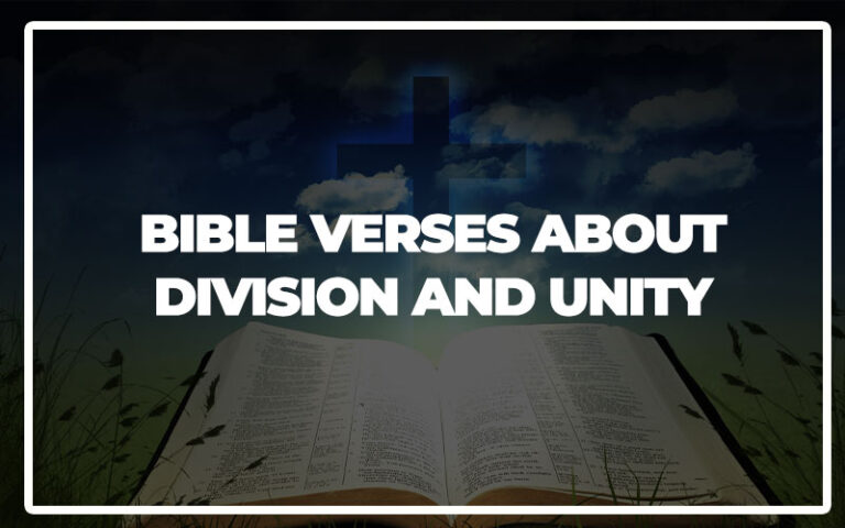 35 Bible Verses About Division and Unity - Bible Repository