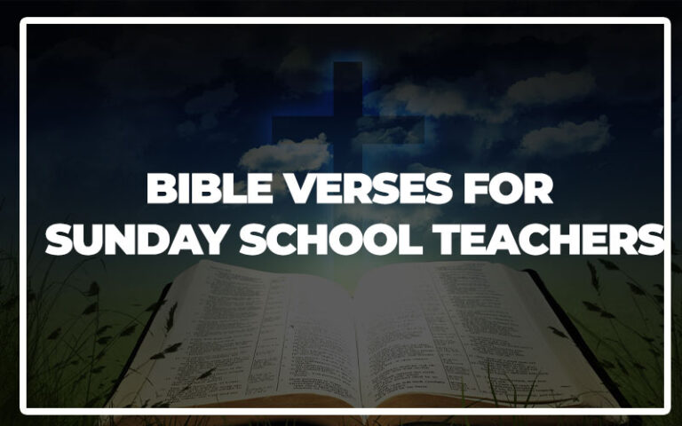 35 Bible Verses for Sunday School Teachers - Bible Repository