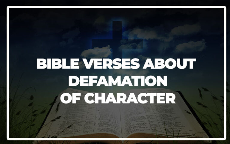35 Bible Verses About Defamation of Character - Bible Repository