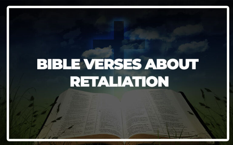 35 Bible Verses About Retaliation - Bible Repository