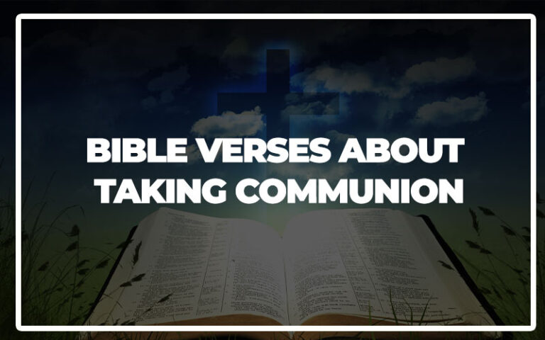 35 Bible Verses About Taking Communion - Bible Repository