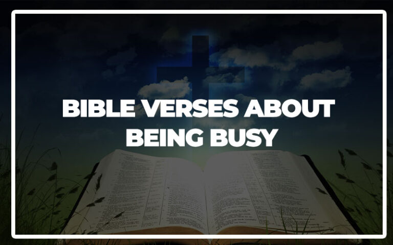 35 Bible Verses About Being Busy - Bible Repository