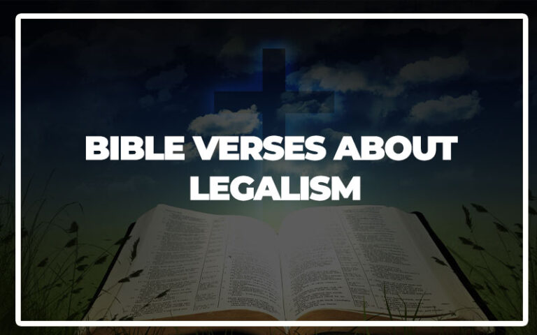 35 Bible Verses About Legalism - Bible Repository