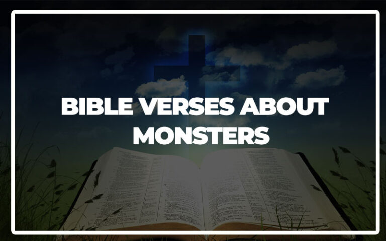 35 Bible Verses About Monsters - Bible Repository
