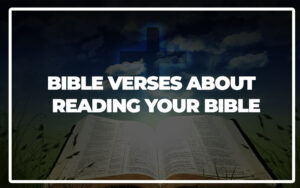 35 Bible Verses About Reading Your Bible - Bible Repository