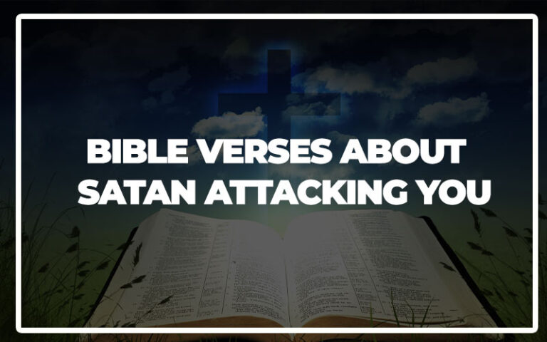 35 Bible Verses About Satan Attacking You - Bible Repository