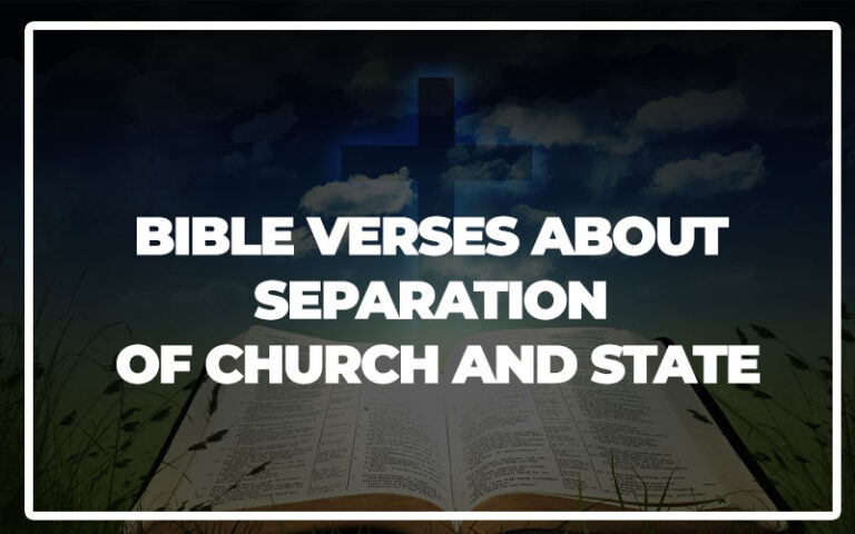 35 Bible Verses About Separation of Church and State - Bible Repository