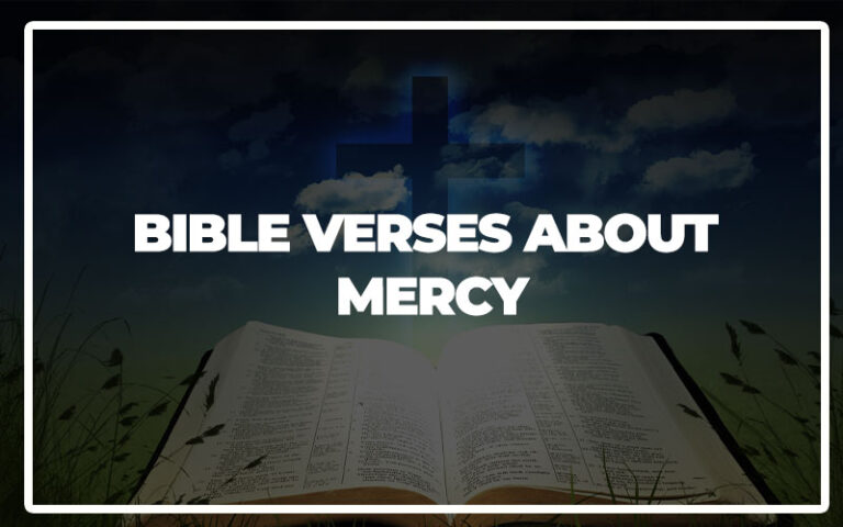 35 Bible Verses About Mercy - Bible Repository