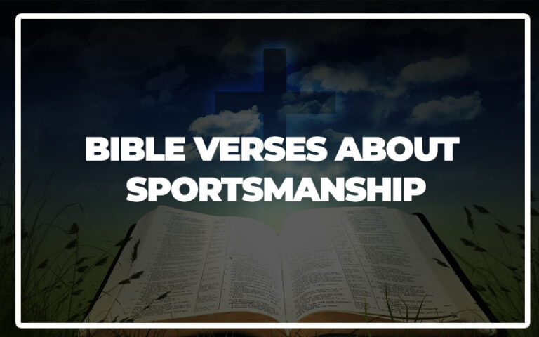35 Bible Verses About Sportsmanship - Bible Repository