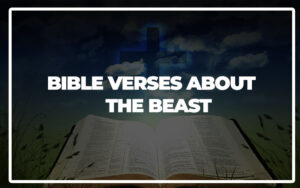 35 Bible Verses About The Beast - Bible Repository