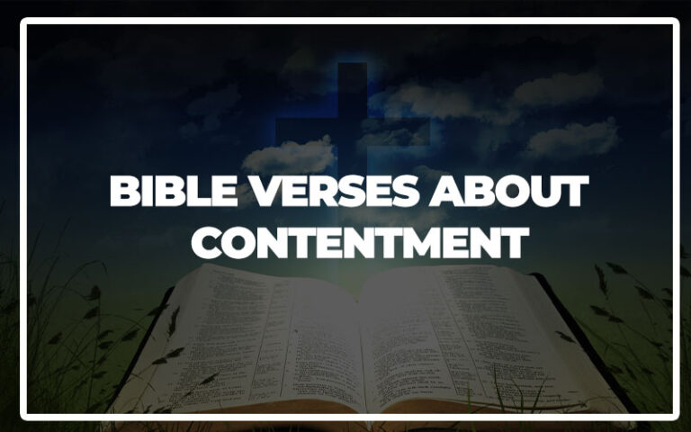 35 Bible Verses About Contentment - Bible Repository