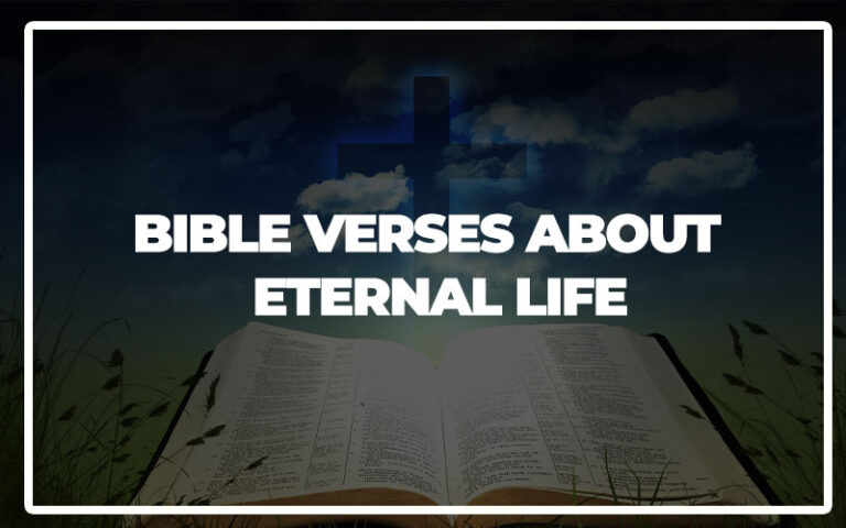 35 Bible Verses About Eternal Life - Bible Repository