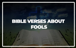 35 Bible Verses About Fools - Bible Repository