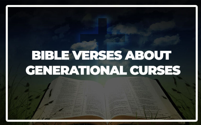 35 Bible Verses About Generational Curses - Bible Repository