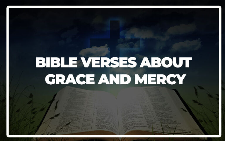 35 Bible Verses About Grace And Mercy - Bible Repository
