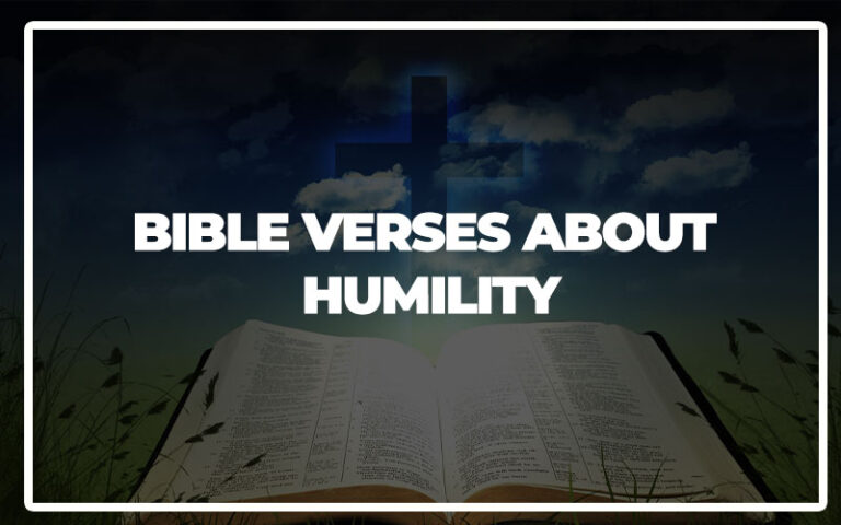 35 Bible Verses About Humility - Bible Repository