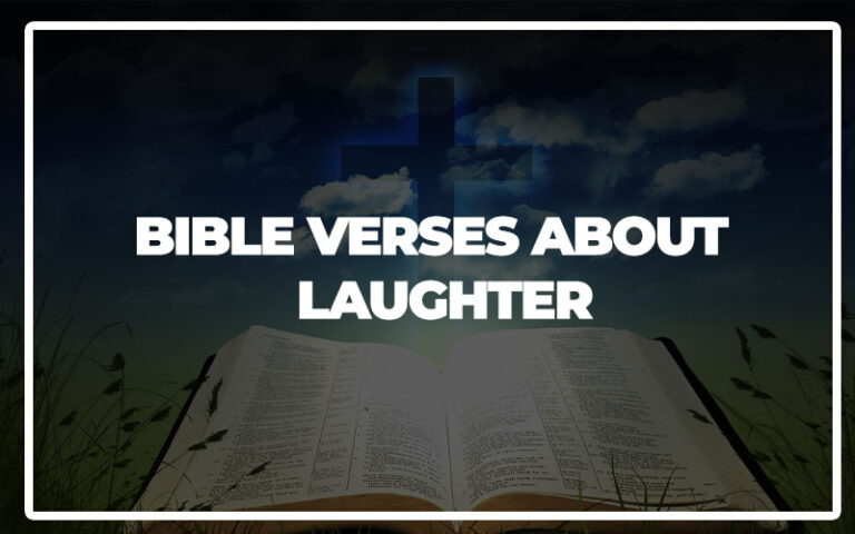 35 Bible Verses About Laughter - Bible Repository