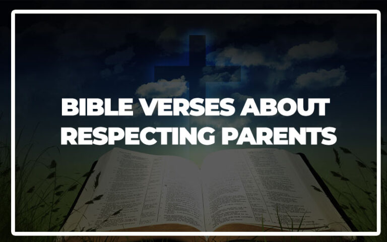 35 Bible Verses About Respecting Parents - Bible Repository