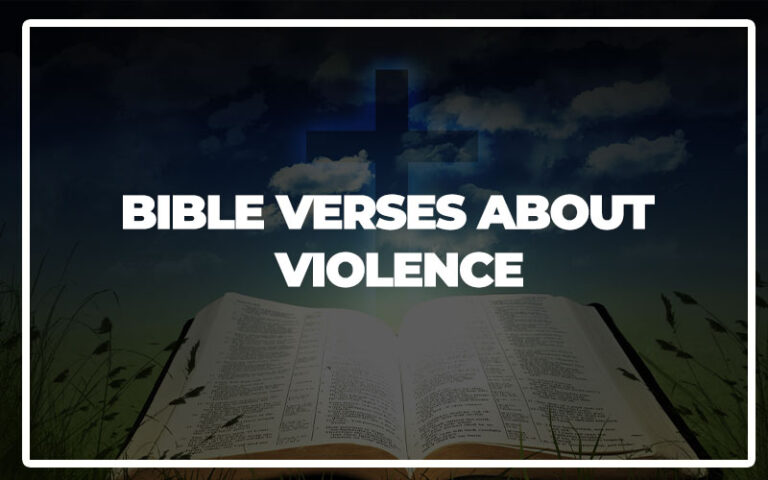 35 Bible Verses About Violence - Bible Repository