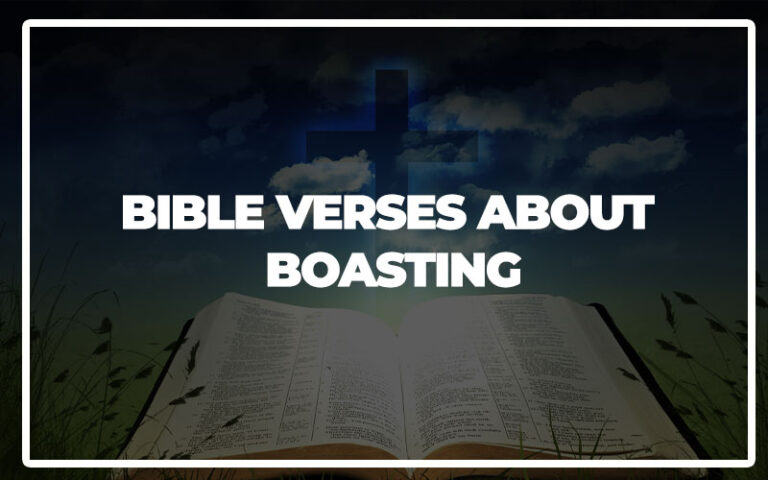 35 Bible Verses About Boasting - Bible Repository