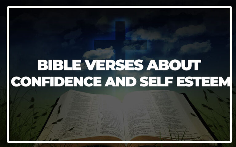 35 Bible Verses About Confidence And Self Esteem - Bible Repository