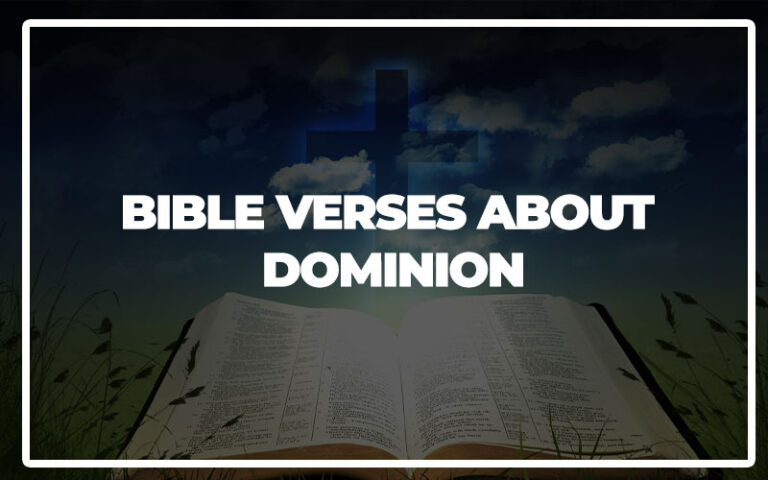 35 Bible Verses About Dominion - Bible Repository