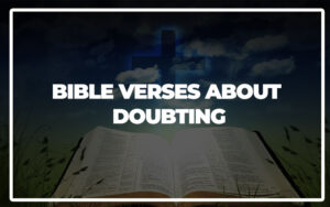 35 Bible Verses About Doubting - Bible Repository