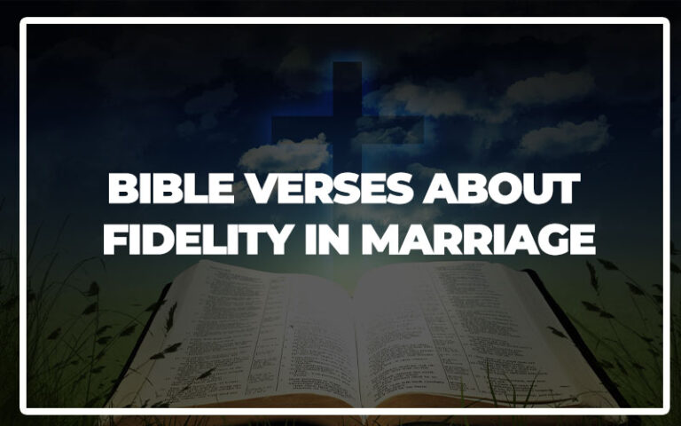 35 Bible Verses About Fidelity In Marriage - Bible Repository