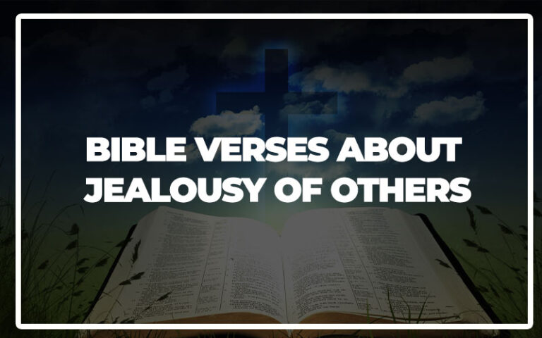 35 Bible Verses About Jealousy Of Others - Bible Repository