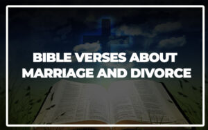 35 Bible Verses About Marriage And Divorce - Bible Repository