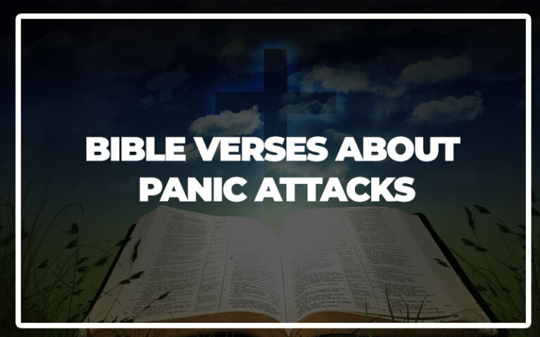 35 Bible Verses About Panic Attacks - Bible Repository