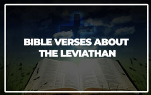 35 Bible Verses About The Leviathan - Bible Repository