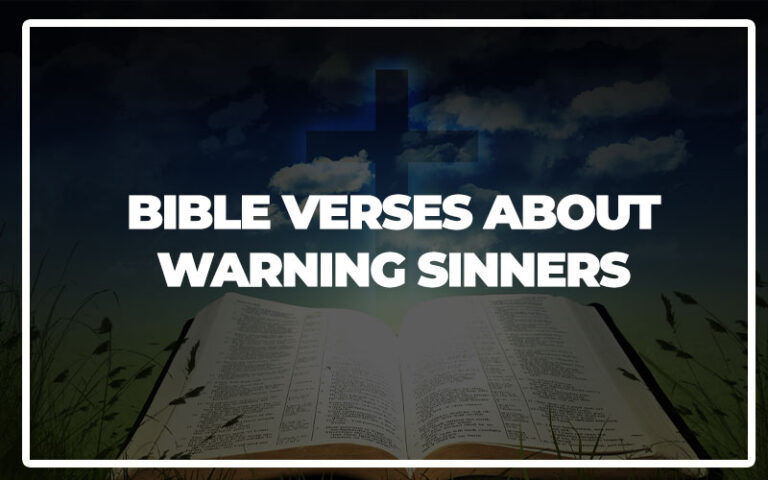 35 Bible Verses About Warning Sinners - Bible Repository